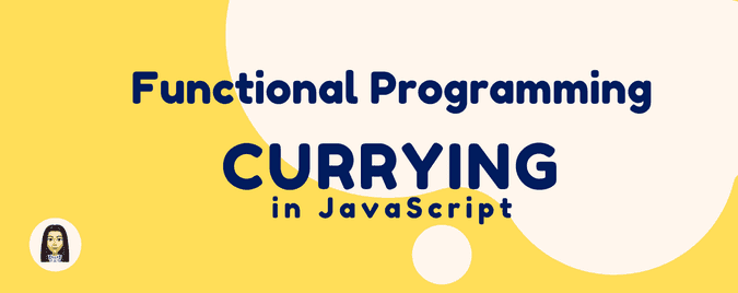 Currying in JavaScript | Suprabha's Blog