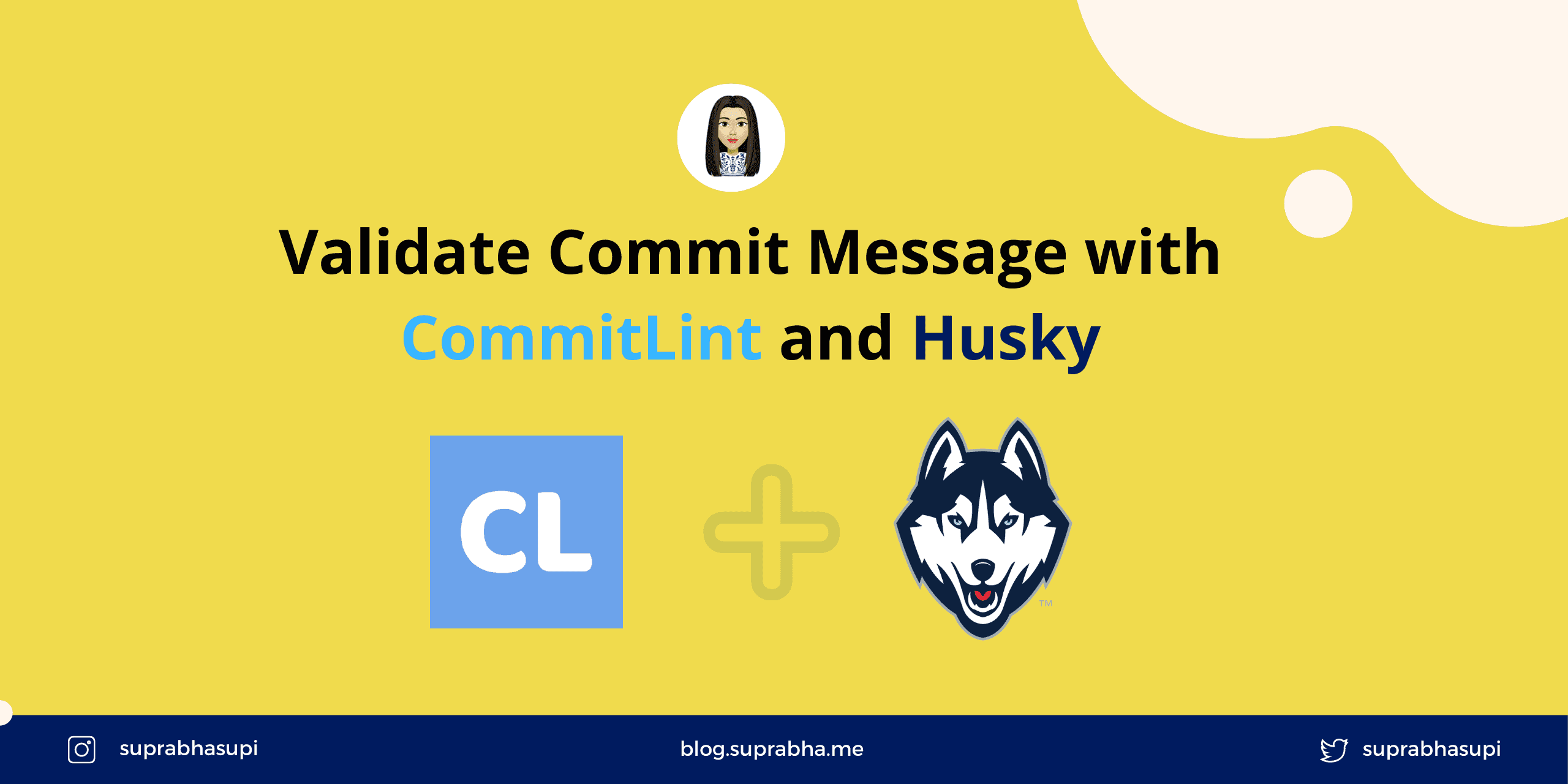 Validate commit message using Commitlint and husky | Suprabha's Blog